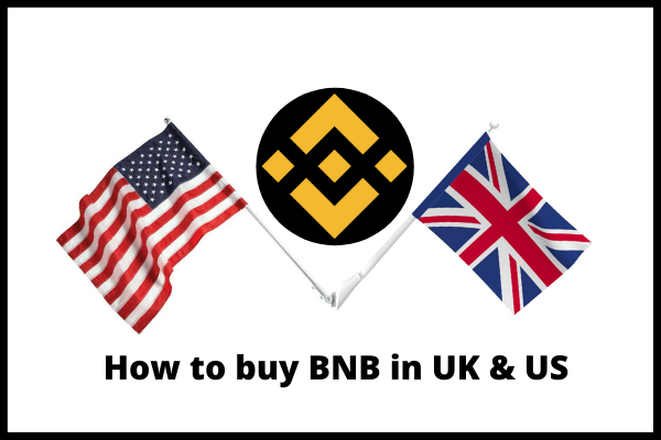 How To Buy BNB In The UK And US (10 Best Platforms!)